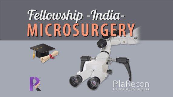 Microsurgery Fellowships in India (Plastic Surgery)